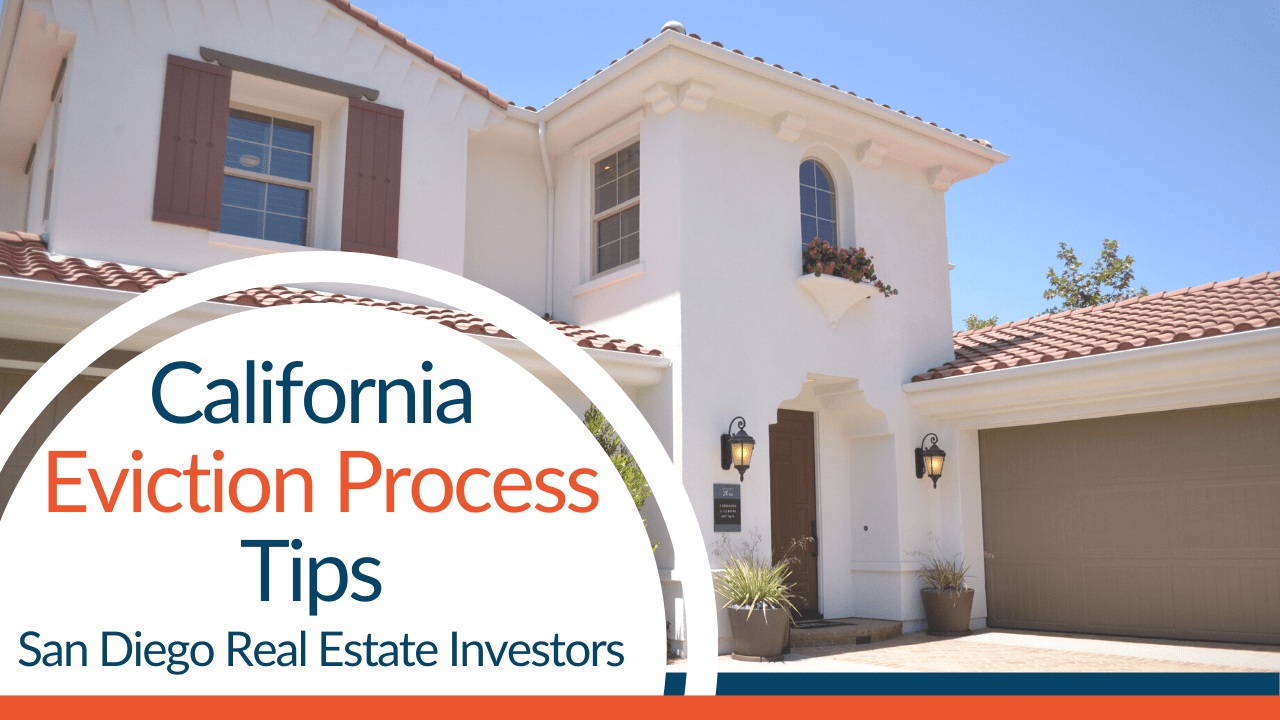 California Eviction Process Tips For San Diego Real Estate Investors california-eviction-process-tips-for-san-diego-real-estate-investors